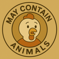 May Contain Animals – May contain traces of humor and natural flavors.